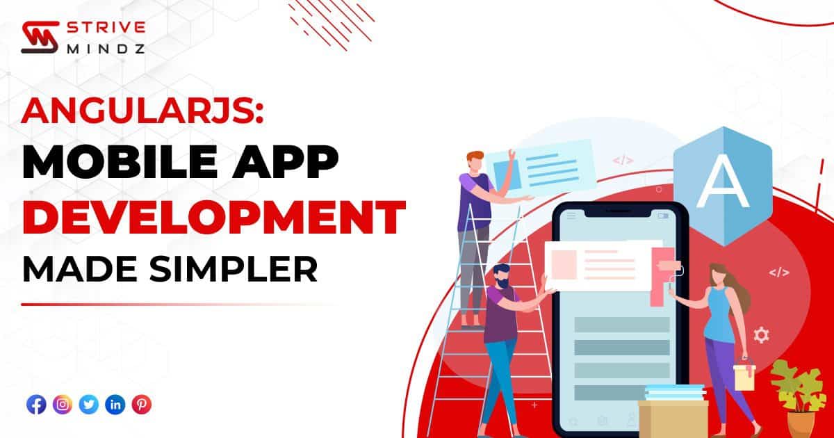 AngularJS: Mobile App Development Made Simpler