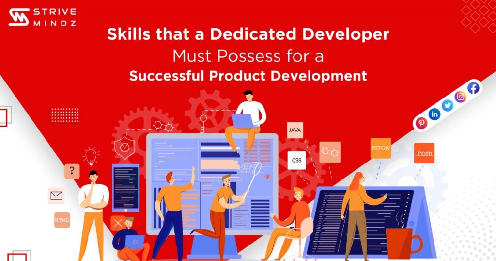 Skills that a Dedicated Developer must Possess for a Successful Product ...