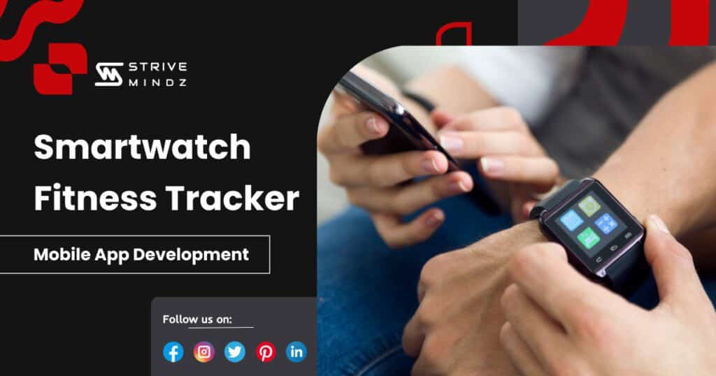 Smartwatch Fitness Tracker App Development: Features and Costs (2022)