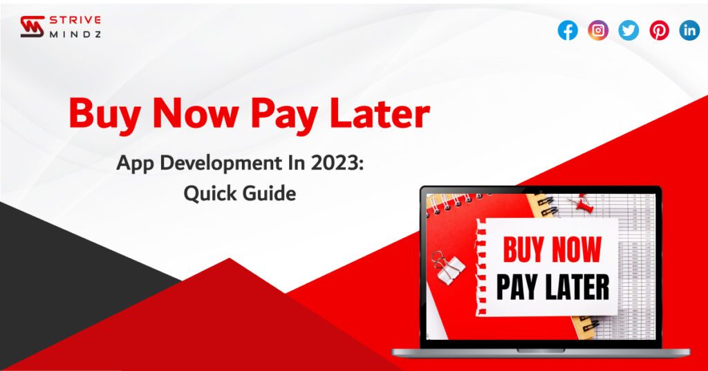 Buy Now Pay Later App Development Cost & Features in 2023