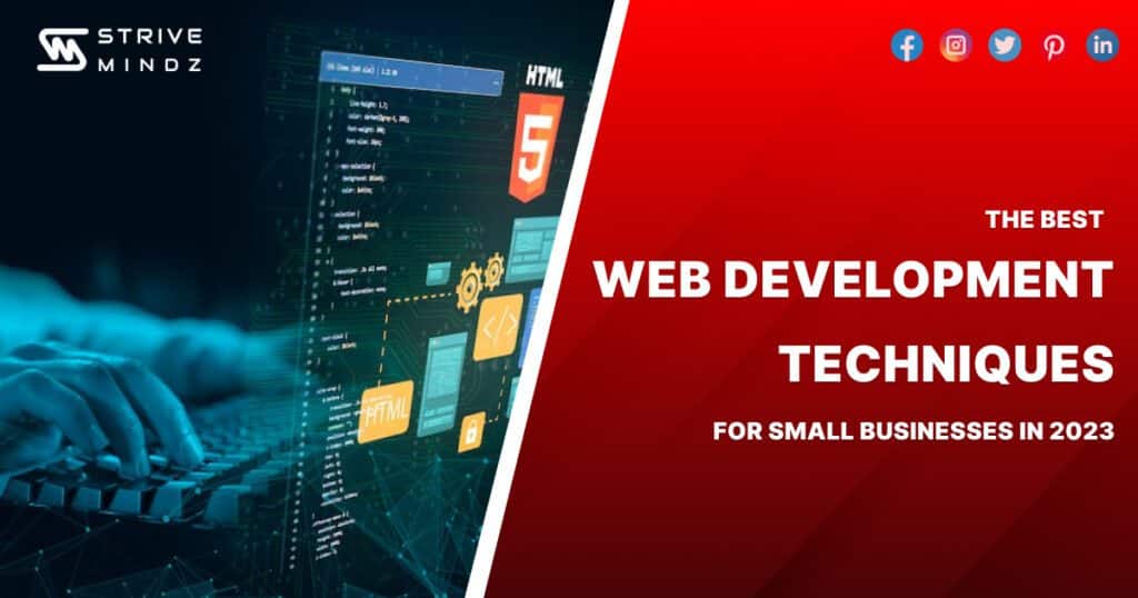 The Best Web Development Techniques for Small Businesses [2023]