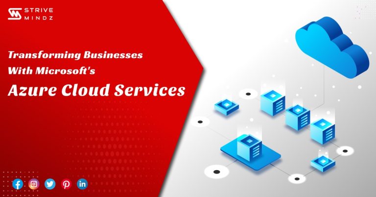 Transforming Businesses with Microsoft Azure Cloud Services