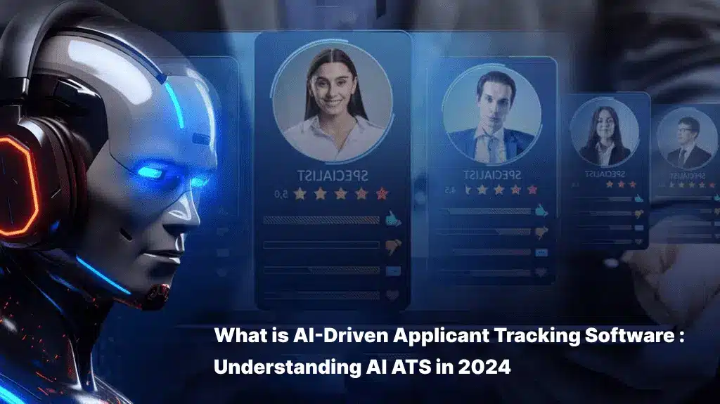 What is AI-Driven Applicant Tracking Software : Understanding AI ATS in ...