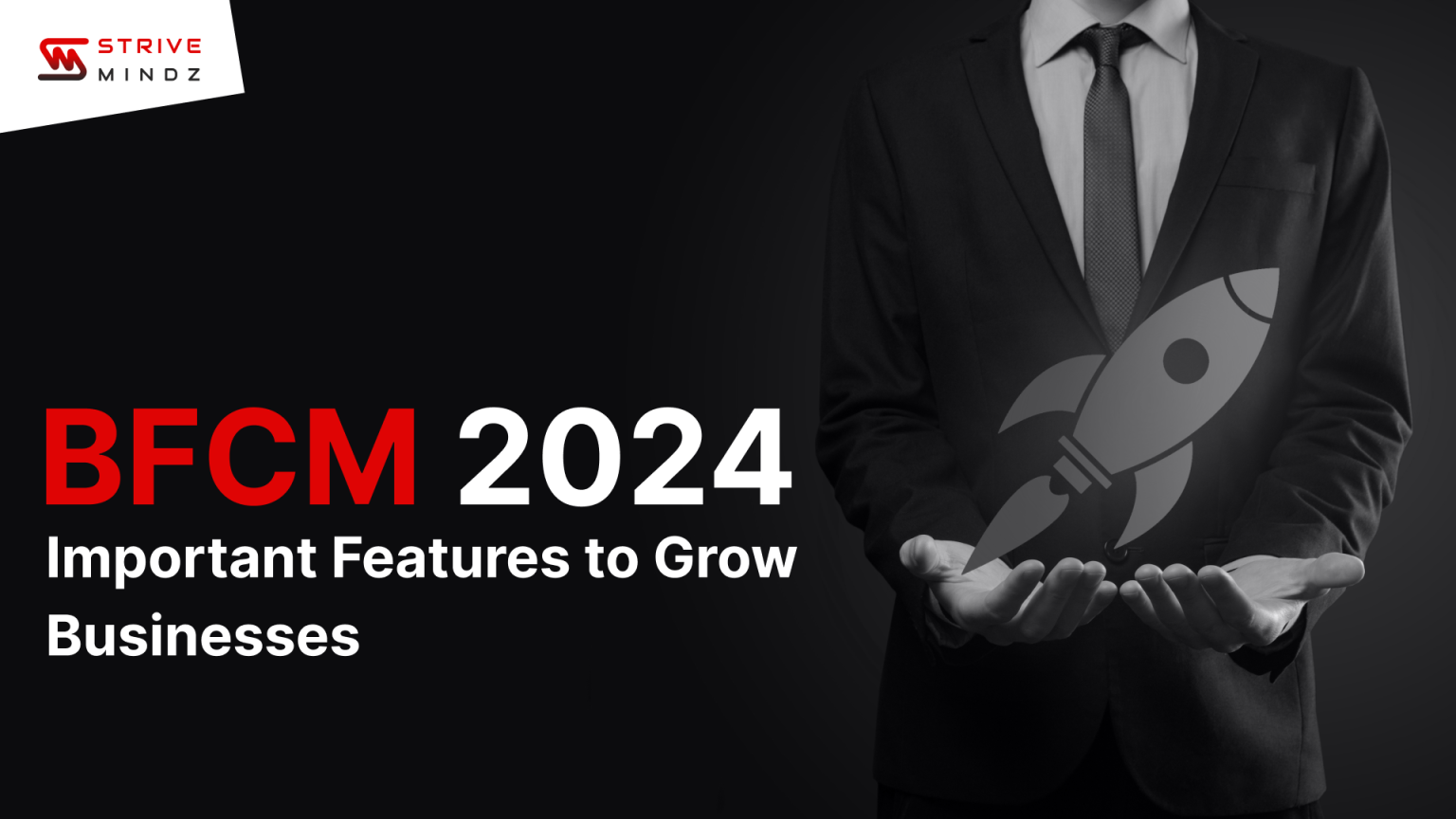 BFCM 2024: Important Features to Grow Businesses